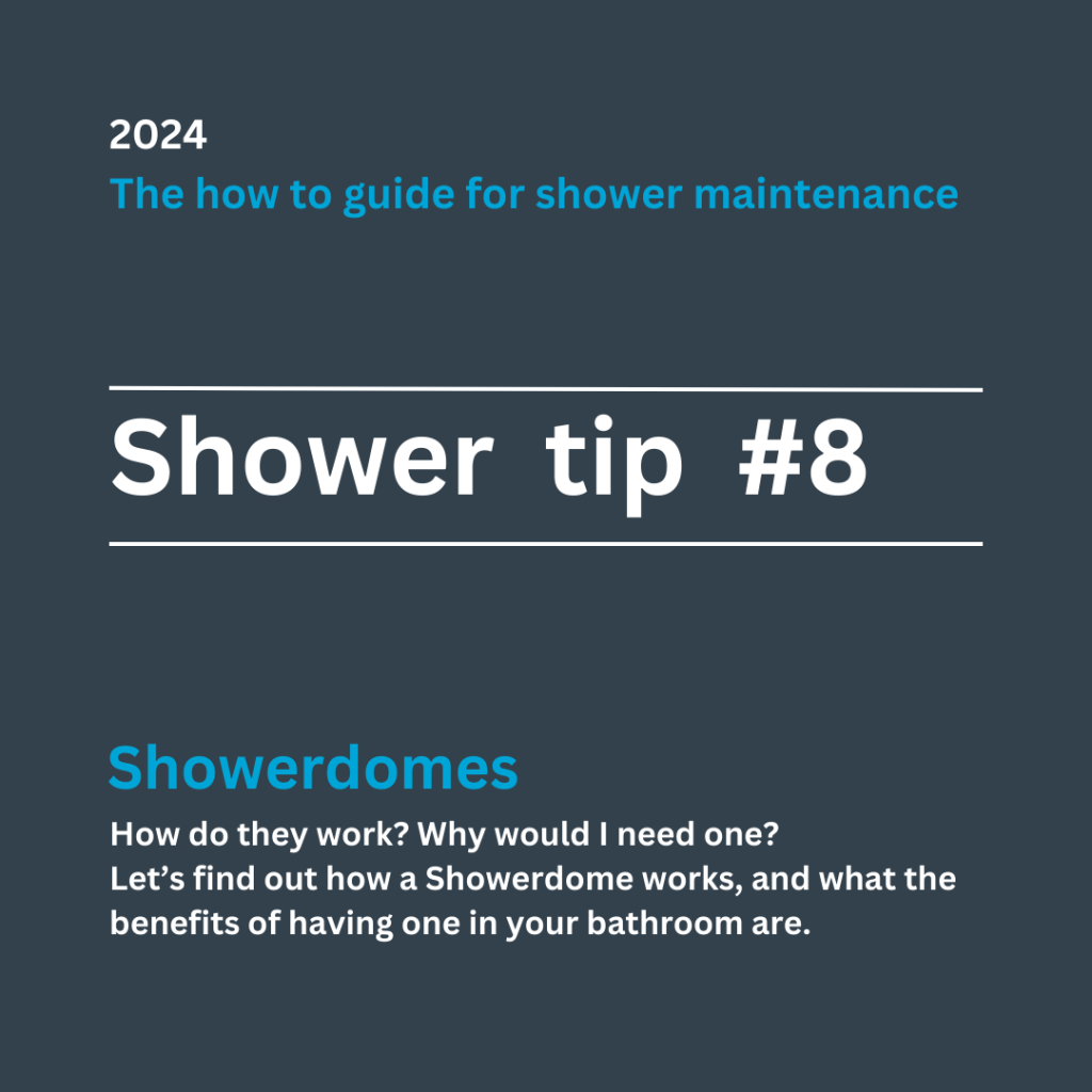 Shower tip #8 - Showerdome - Guaranted Shower Installations